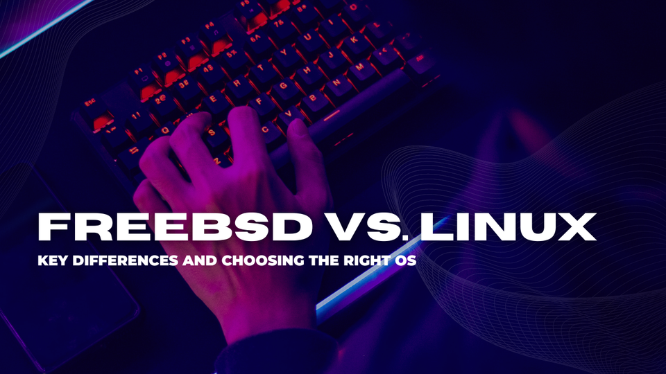 Freebsd Vs Linux Key Differences And Choosing The Right Os 0046